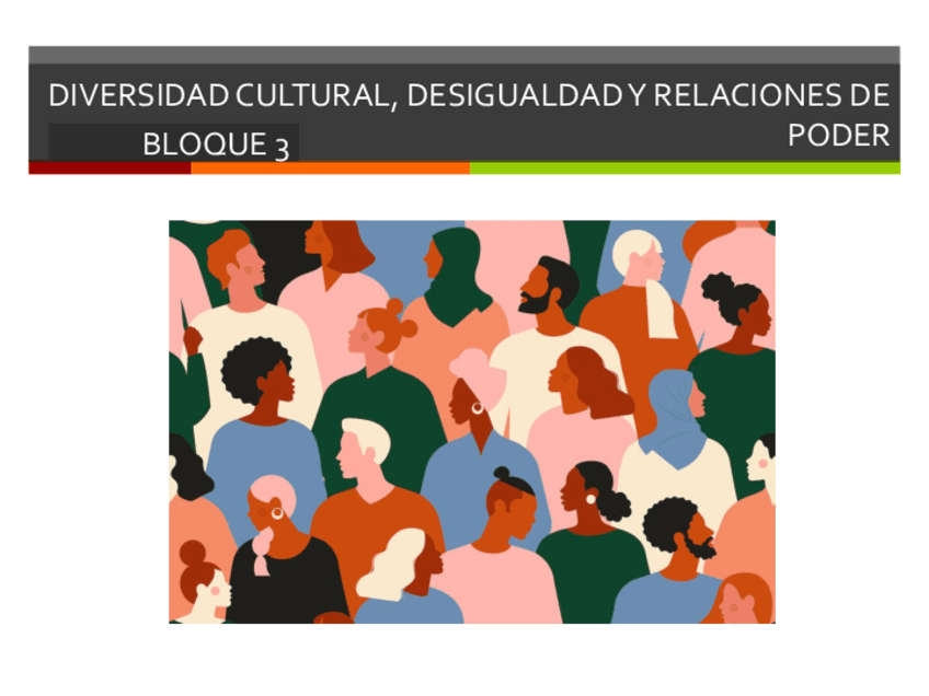 BLOQUE-3.DIVERSIDAD-CULTURAL-DESIGUALDAD-Y-RELACIONES-DE-PODER.pptx.pdf