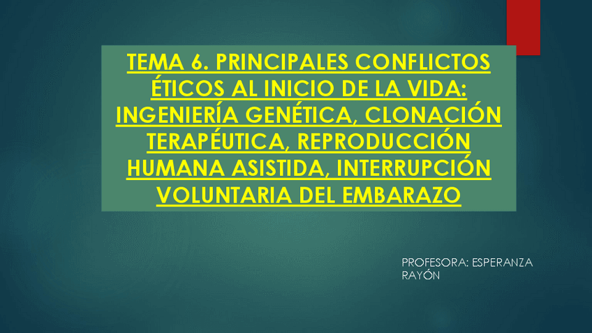 TEMA-6.-PRINCIPALES-CONFLICTOS-ETICOS-AL-INICIO-DE-LA-VIDA.pdf
