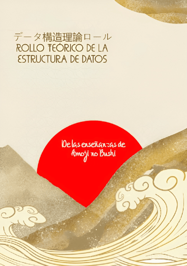 (ED) Rollo Teórico de la Estructura de Datos: Amoji no Bushi.pdf