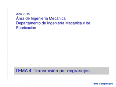 Transparencias Tema 4 ENGRANAJES 2015.pdf