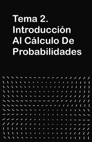 Tema-2-Introduccion-Al-Calculo-De-Probabilidades-1.pdf