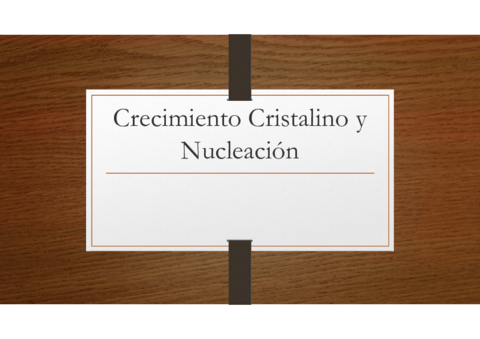 Crecimiento Cristalino y Nucleación Raúl Ramírez Riejos.pdf