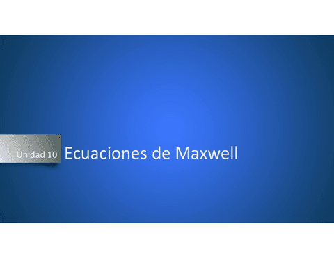 U10.-Ecuaciones-de-Maxwell.pdf