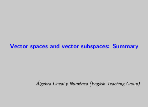 Vector-spaces-and-Vector-subspaces-Summary.pdf
