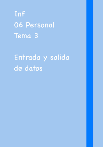 Inf-Tema-3-Entrada-y-salida-de-datos.pdf
